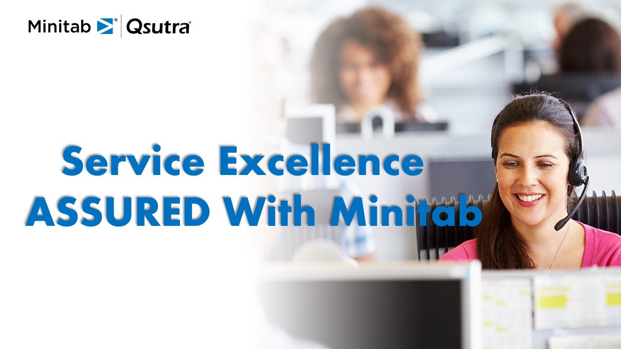 Webinar | Service Excellence ASSURED with Minitab